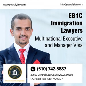EB1C Immigration Lawyers , Multinational Executive and Manager Visa
